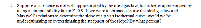 Solved Suppose a substance is not well approximated by the | Chegg.com