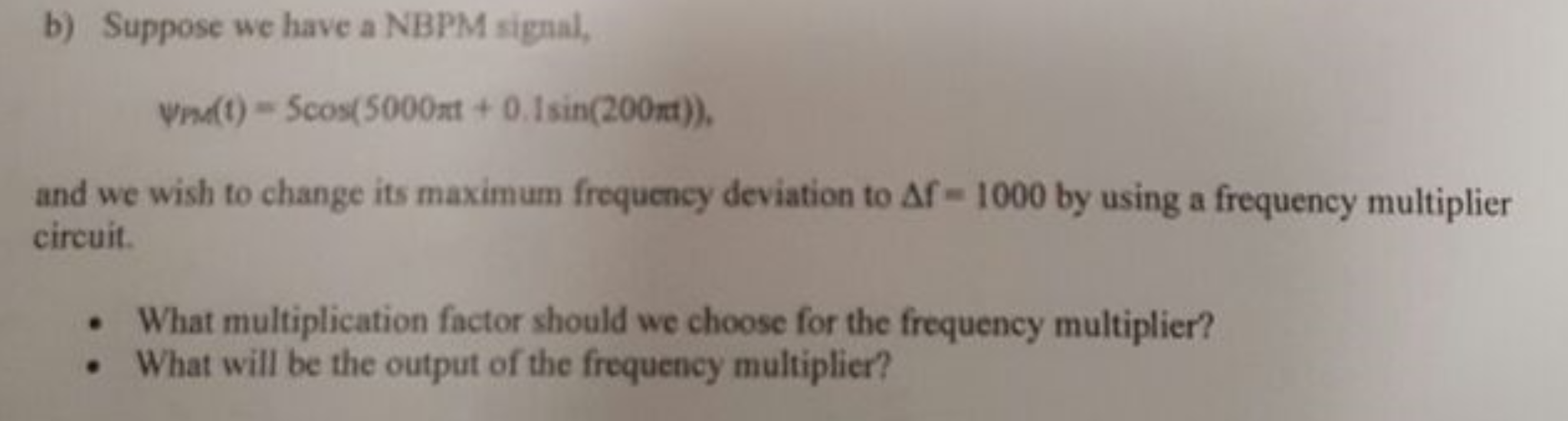Solved Suppose We Have A Nbpm Signal Psipmt 5 Cos500 