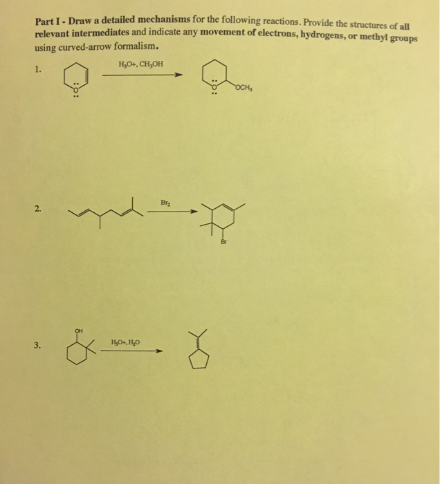 Solved Draw a detailed mechanisms for the following | Chegg.com Solved Draw a detailed mechanisms for the following | Chegg.com