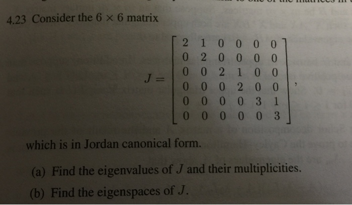 Solved Consider the 6 times 6 matrix J =[2 1 0 0 0 0 0 2 0 0 | Chegg.com