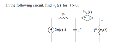 Solved In the following circuit, find vo (t) for t 0 2vo(t) | Chegg.com