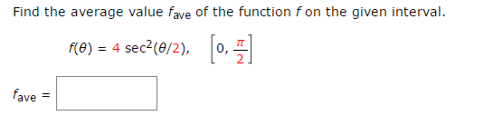 Solved Find the average value f_ave of the function f on the | Chegg.com