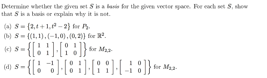 Solved Determine Whether The Given Set S Is A Basis For The