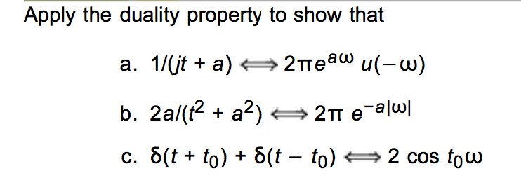 Solved Apply the duality property to show that c, δ(t + to) | Chegg.com