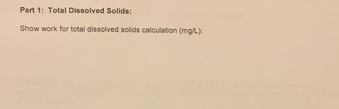 Solved Part 1: Total Dissolved Solids Water sample size (mL) | Chegg.com