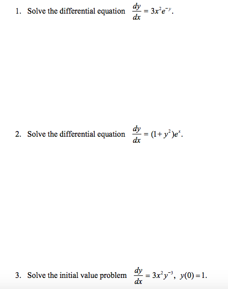 Solved Solve the differential equation dy/dx = 3x^2 e^-y. | Chegg.com