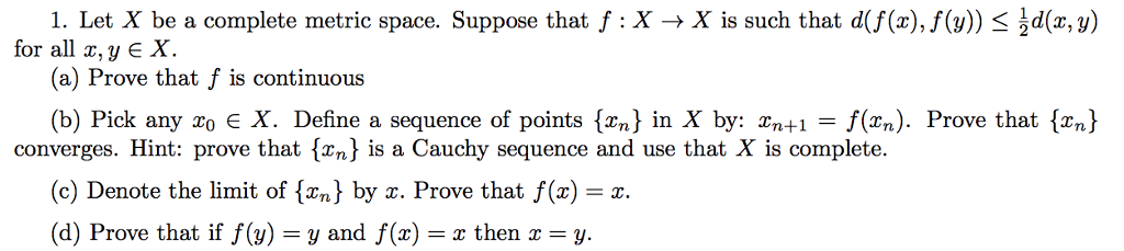 Solved 1. Let X be a complete metric space. Suppose that f : | Chegg.com