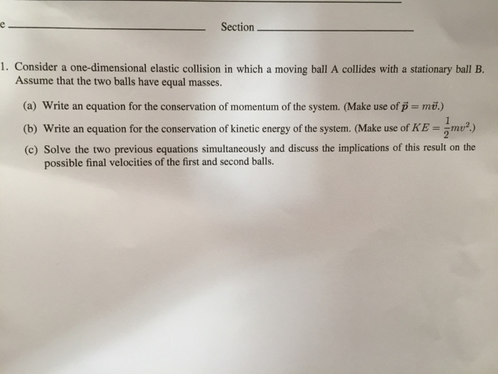 Solved Consider a one-dimensional elastic collision in which | Chegg.com