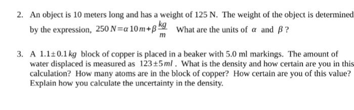 Solved An object is 10 meters long and has a weight of 125 | Chegg.com