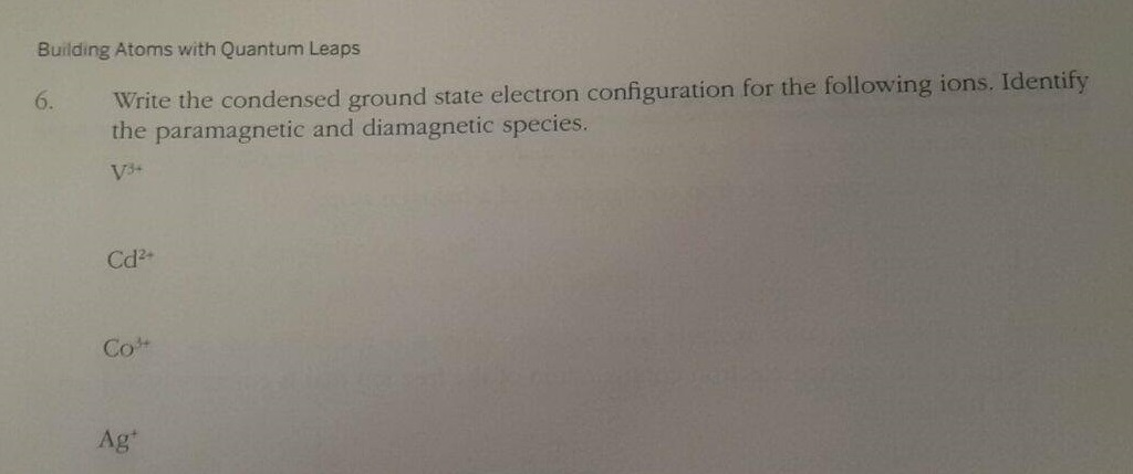Solved Building Atoms With Quantum Leaps Write The Condensed