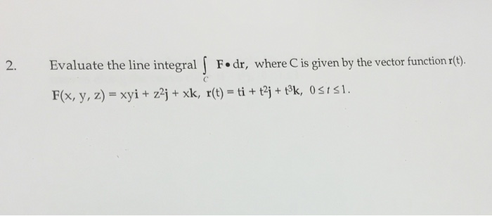 Solved Evaluate the line integral integral_c F dr, where C | Chegg.com