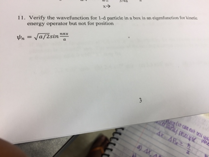 Solved Verify the wavefunction for 1-d particle in a box is | Chegg.com