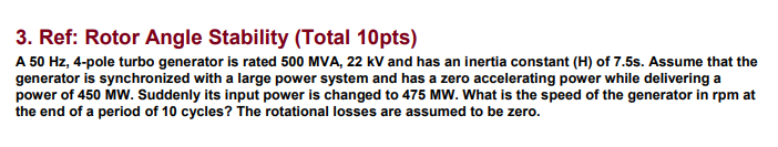Solved 3. Ref: Rotor Angle Stability (Total 10pts) A 50 Hz, | Chegg.com