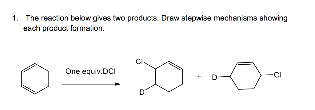 Solved The reaction below gives two products. Draw stepwise | Chegg.com