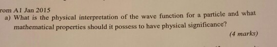 Solved What is the physical interpretation of the wave | Chegg.com