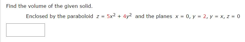 Solved 9. -1 points SCalcET7 15.3.025 Find the volume of the | Chegg.com