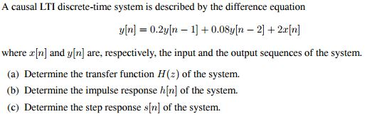 Solved A causal LTI discrete-time system is described by the | Chegg.com