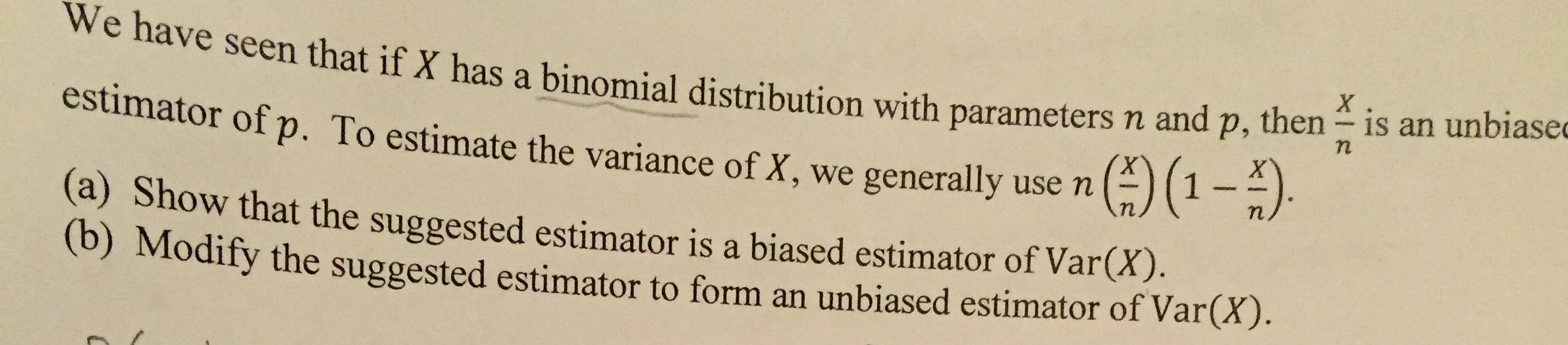 We have seen that if x has a binomial estimator of p | Chegg.com