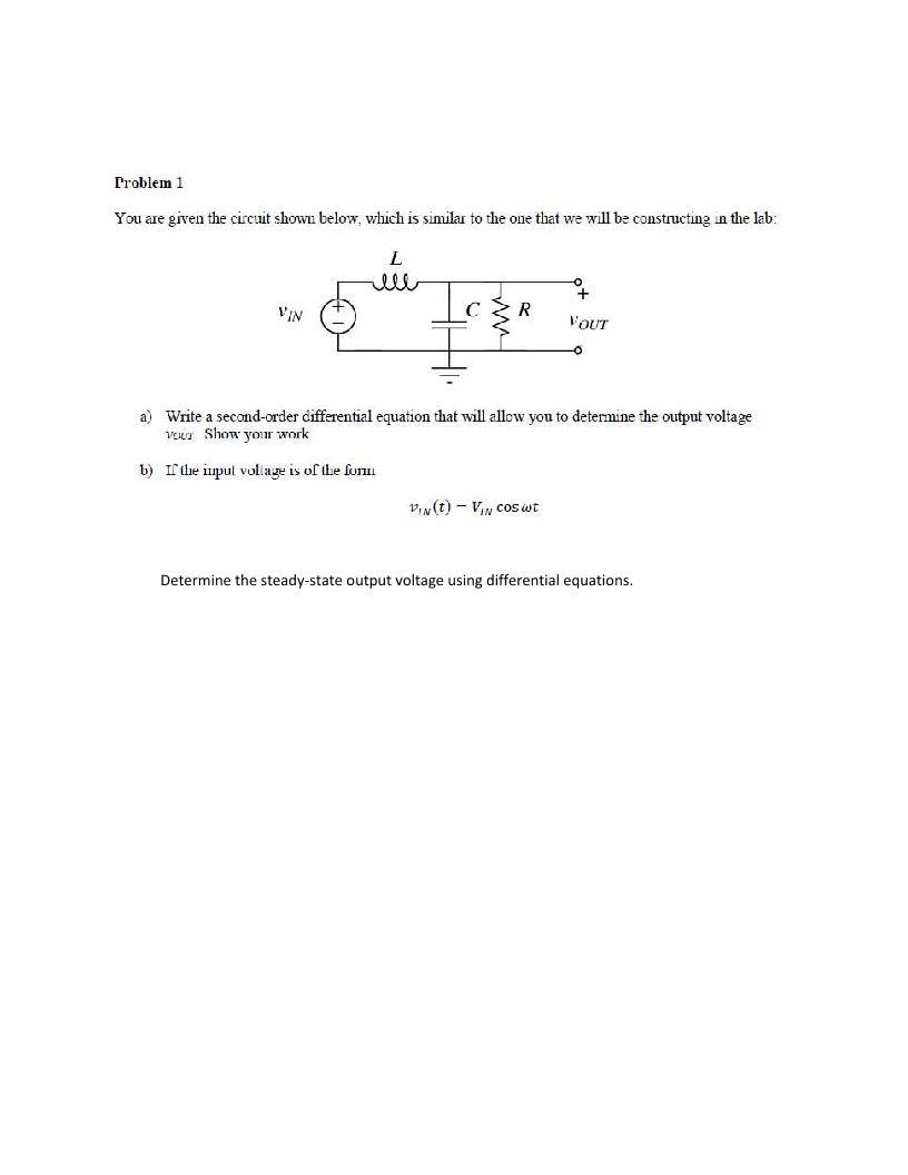 Solved You are given the circuit shown below, which is | Chegg.com