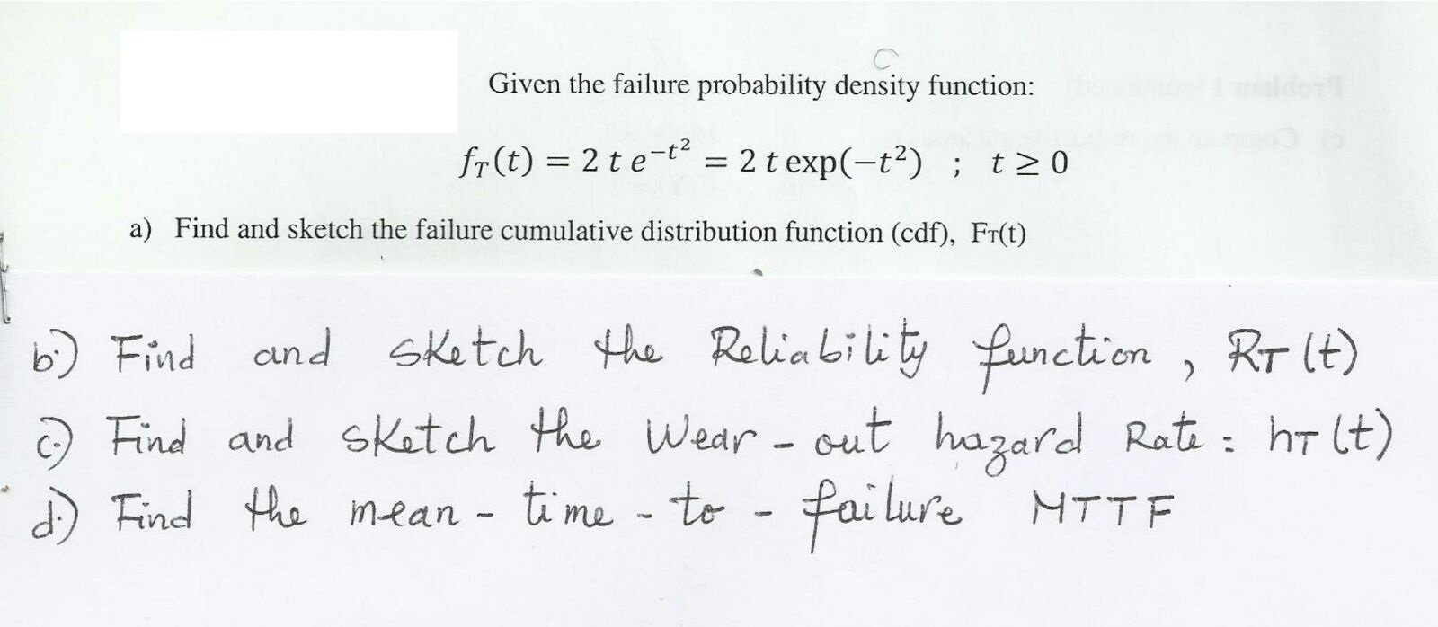 Solved Given the failure probability density function: Find | Chegg.com