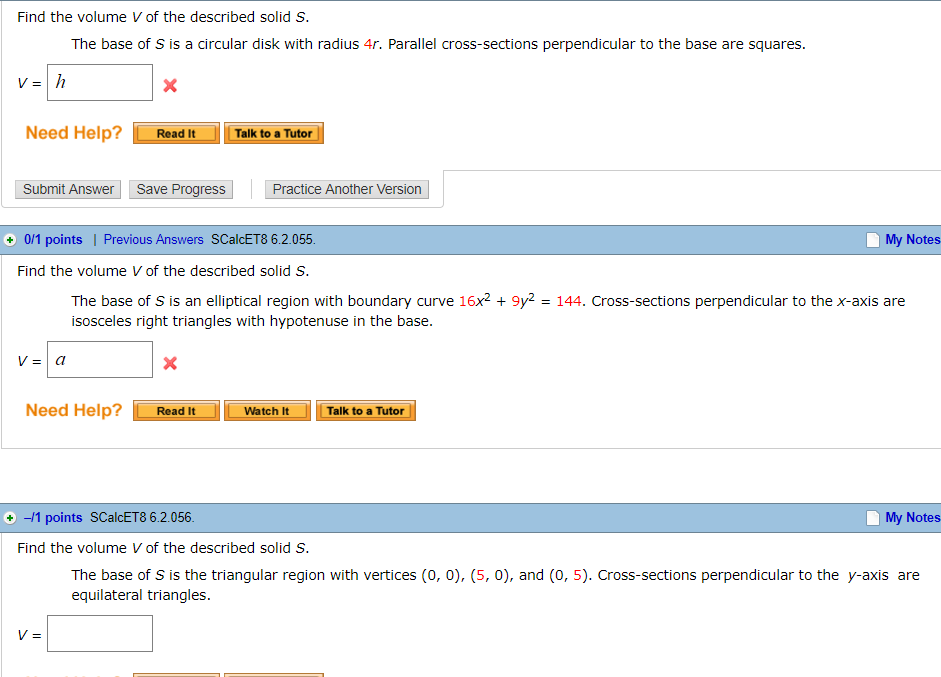Solved Find the volume V of the described solid S. The base | Chegg.com