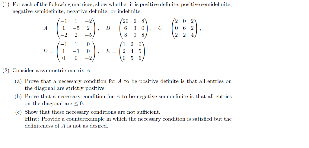 Solved 1 For Each Of The Following Matrices Show Whether
