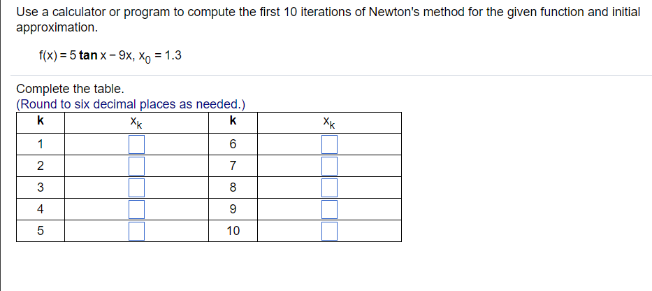 Solved Use A Calculator Or Program To Compute The First 10