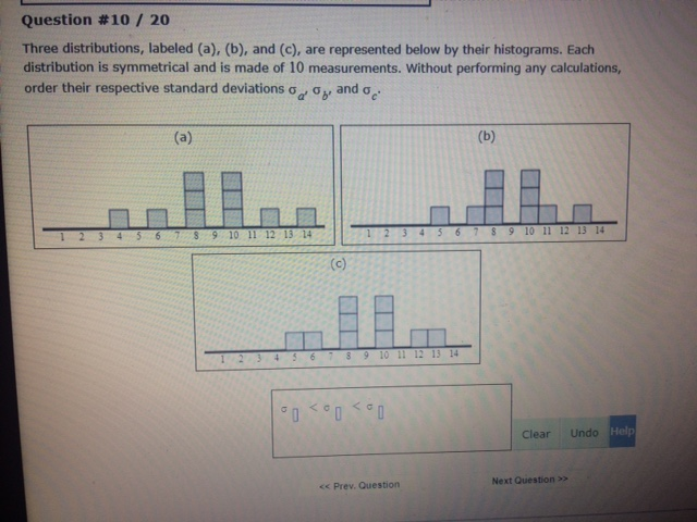 Solved Question #10 / 20 Three distributions, labeled (a), | Chegg.com