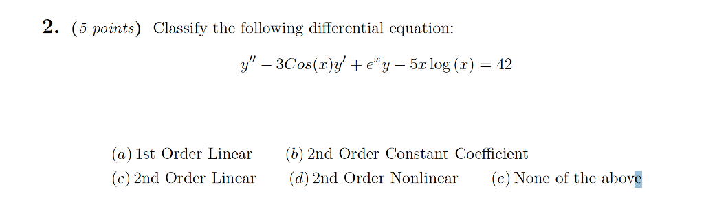 Solved Classify the following differential equation: y" - | Chegg.com