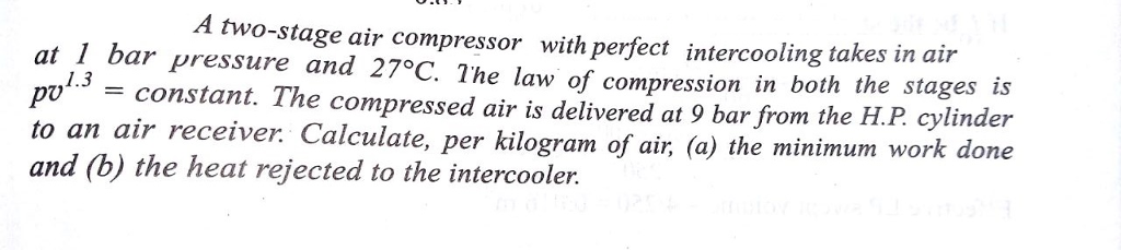 Solved A two-stage air compressor with perfect intercooling | Chegg.com
