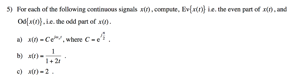 Solved For each of the following continuous signals x(t), | Chegg.com