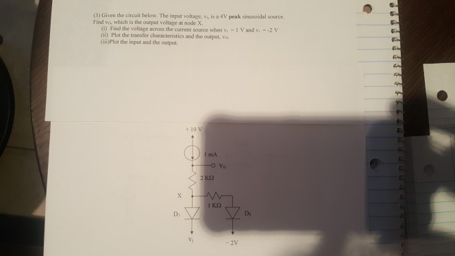 Solved (3) Given the circuit below. The input voltage, vi, | Chegg.com