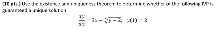 Solved Use the existence and uniqueness theorem to determine | Chegg.com