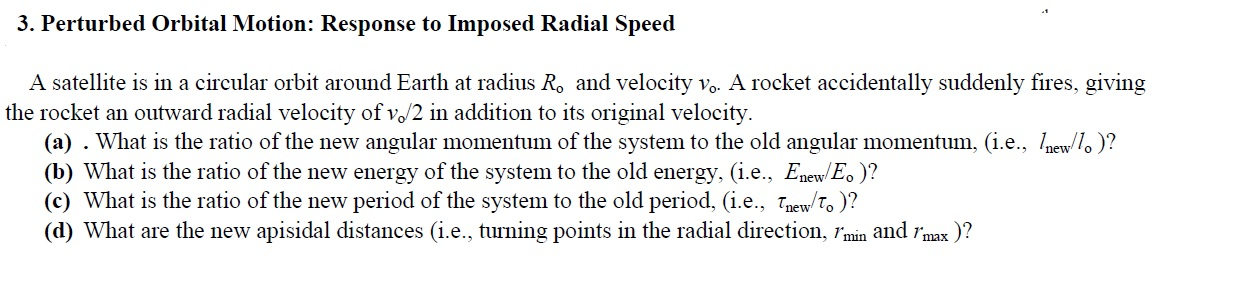 Solved Perturbed Orbital Motion: Response to Imposed Radial | Chegg.com