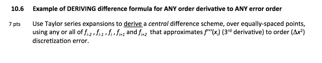 Solved Example of DERIVING difference formula for ANY order | Chegg.com