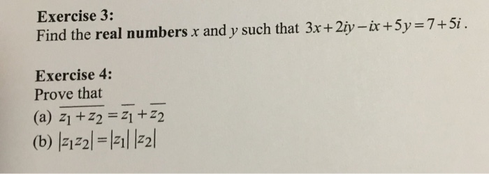 Solved Find The Real Numbers X And Y Such That 3x 2iy Ix