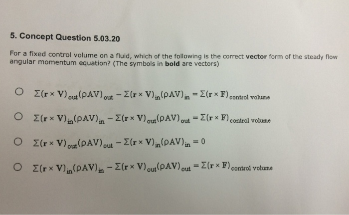 Solved For a fixed control volume on a fluid, which of the | Chegg.com