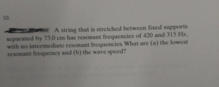 Solved 10. A string that is stretched between fixed supports | Chegg.com