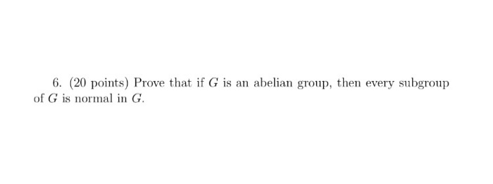 Solved Prove that if G is an abelian group, then every | Chegg.com