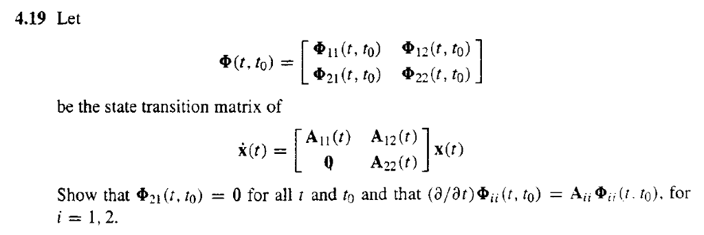 Solved 4.19 Let 22 , 10 be the state transition matrix of | Chegg.com