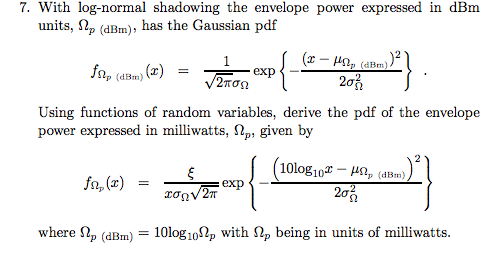 Solved 7. With log normal shadowing the envelope power | Chegg.com
