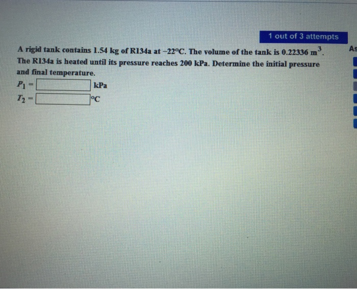 Solved A rigid tank contains 1.54 kg of R134a at -22degree | Chegg.com