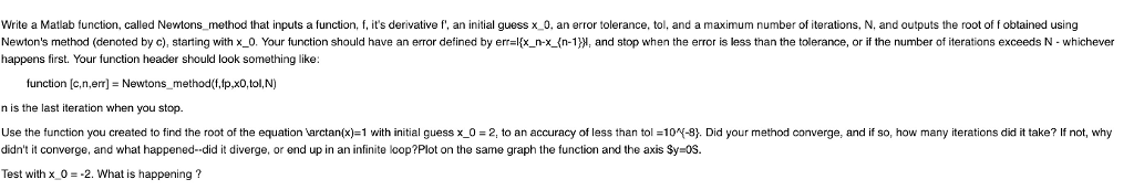 Solved Write A Matlab Function Called Newtons Method That 8161
