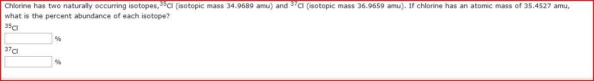 Solved Chlorine has two naturally occurring isotopes, ^35Cl | Chegg.com