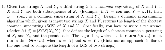 Solved Given two strings X and Y, a third string Z is a | Chegg.com
