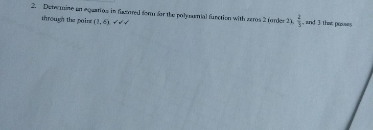 Solved 2. Determine an equation in factored form for the | Chegg.com
