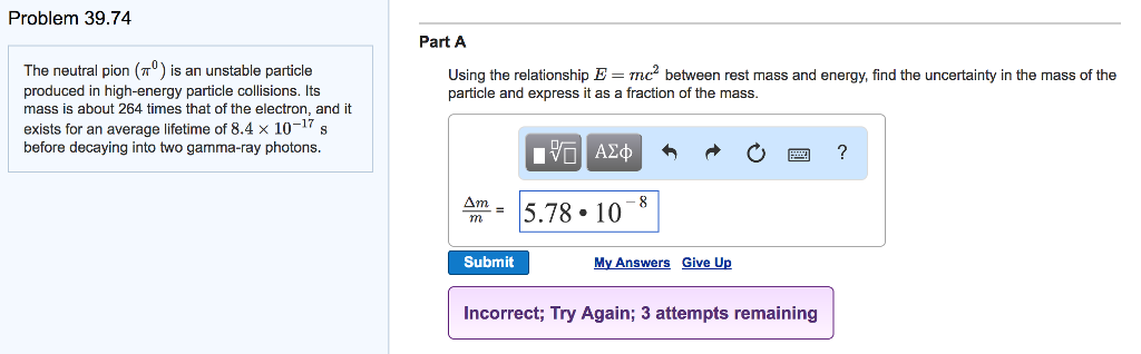 Solved The neutral pion (pi^0) is an unstable particle | Chegg.com
