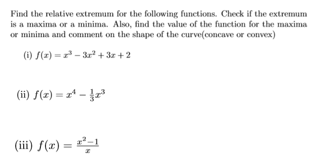 Solved Find The Relative Extremum For The Following
