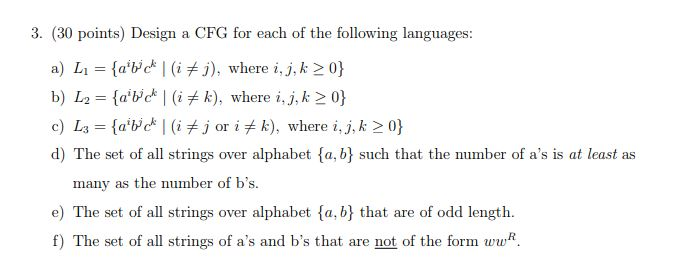 Solved 3. (30 points) Design a CFG for each of the following | Chegg.com Solved 3. (30 points) Design a CFG for each of the following | Chegg.com