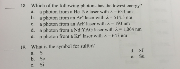Solved 18. Which of the following photons has the lowest | Chegg.com